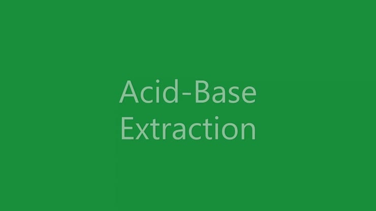 Experiment 4: Acid-Base Extraction feat. Joshua Kim