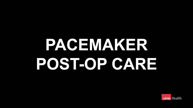 Pacemaker Post-Op Care