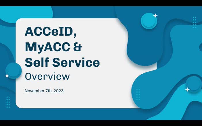 ACCeID, MyACC and Self Service Overview
