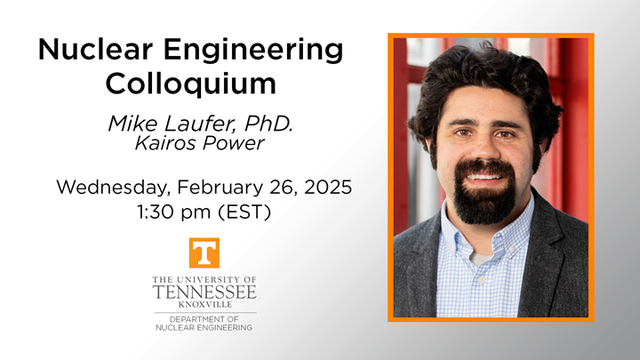 Mike Laufer - Kairos Power - Nuclear Engineering Colloquia on 2/26/2025 ...
