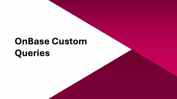 OnBase - Custom Queries