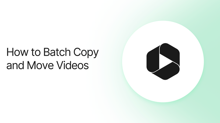 How to Batch Copy and Move Videos