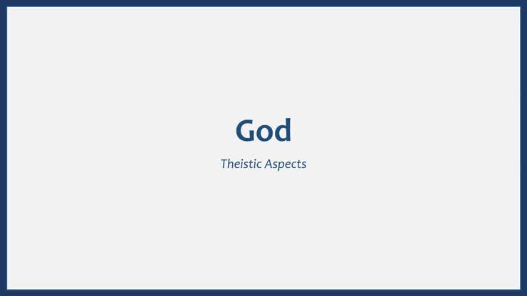 God -- Theistic Aspects (Narrated)