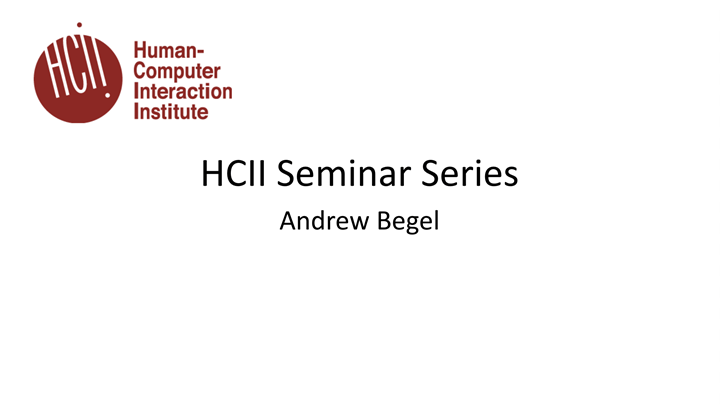 HCII Seminar Series: Andrew Begel