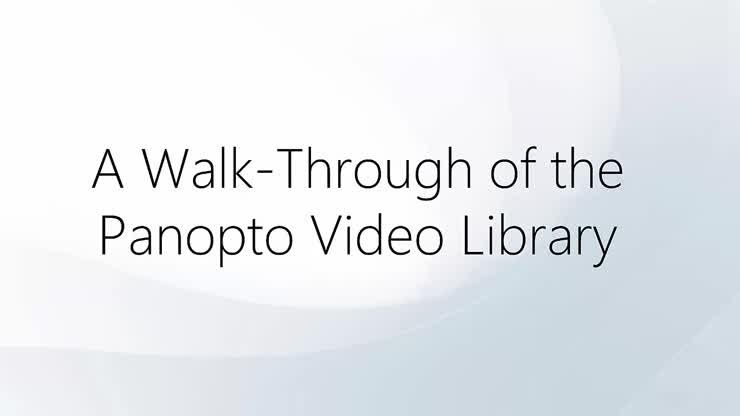 How to Use the Panopto Video Library