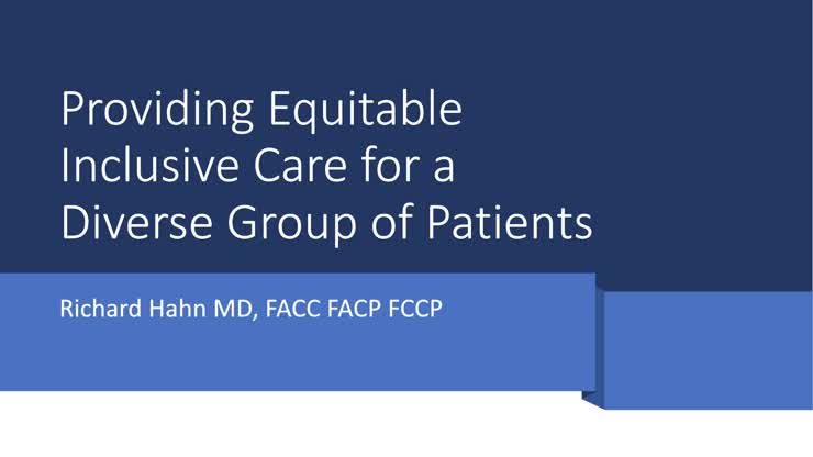 Providing Equitable Inclusive Care for a Diverse Group of Patients