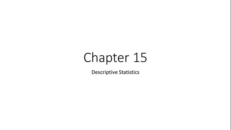 Chapter 15 Descriptive Statistics