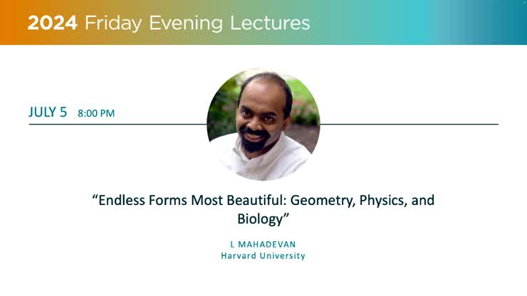 Friday Evening Lecture Series: “Endless Forms Most Beautiful: Geometry ...