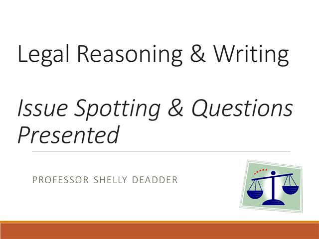 Issue Spotting & Question Presented