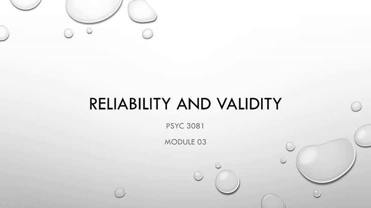 Module 03: Reliability and Validity (Video Lecture)
