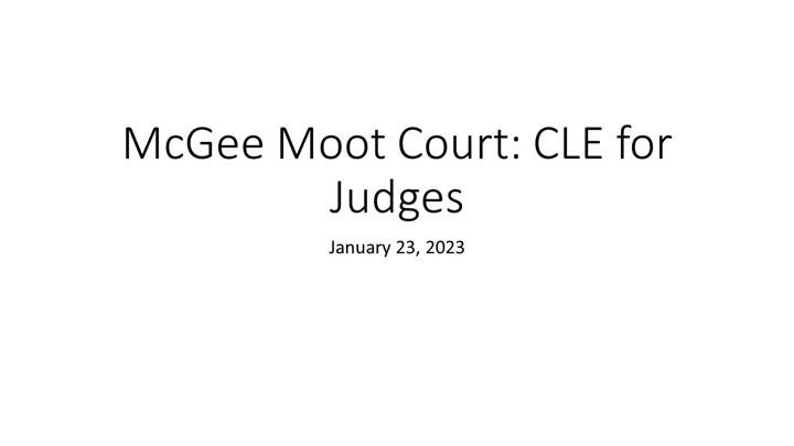 McGee Moot Court Competition CLE for Judges: Child Protection Issues