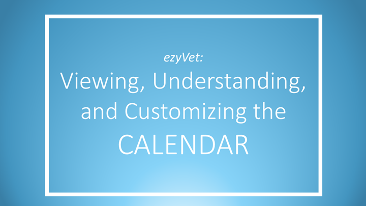 Viewing, Understanding, and Customizing the Calendar