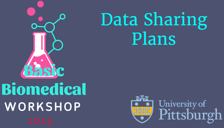 2023 BASIC BIOMEDICAL WORKSHOP – Data Sharing Plans