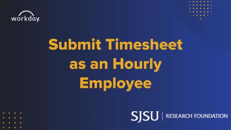 6. Submit Timesheets as an Hourly Employee