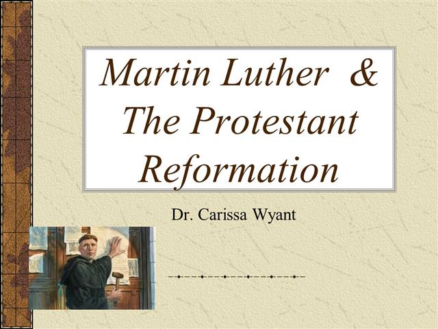 Luther and the Protestant Reformation