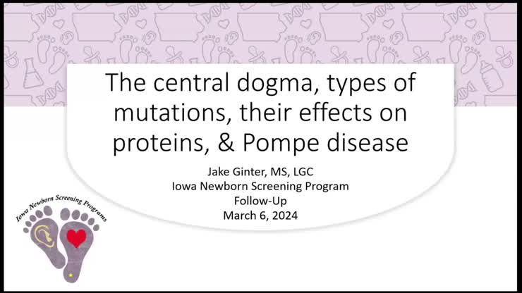 Iowa Newborn Screening Program Education Series Lecture #2 - The ...