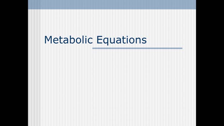 Metabolic Equations Lecture