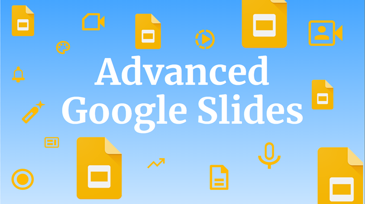 Advanced Google Slides (2025)