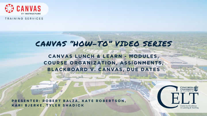 Canvas Lunch & Learn - Modules, Course Organization, Assignments ...