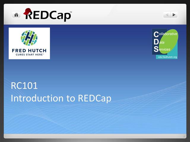 REDCap 101: Introduction to REDCap
