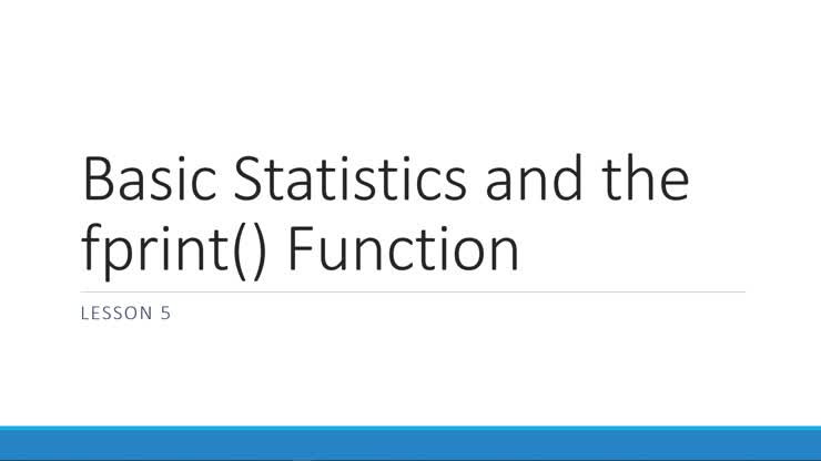 Basic Statistics and fprintf() Function