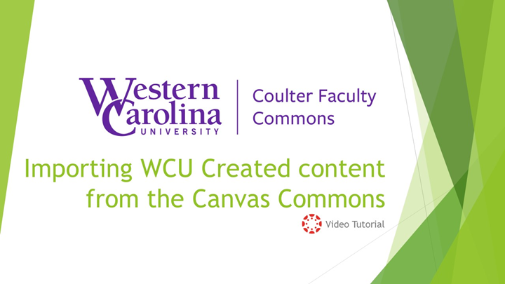 Importing WCU Created Content from the Canvas Commons