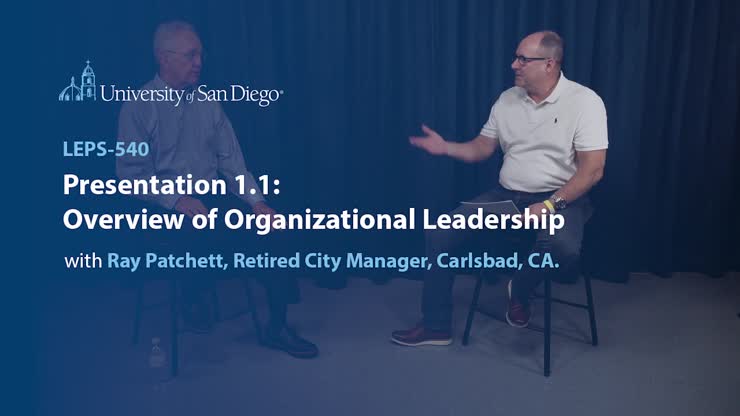 LEPS-540 Presentation 1.1: Overview of Organizational Leadership