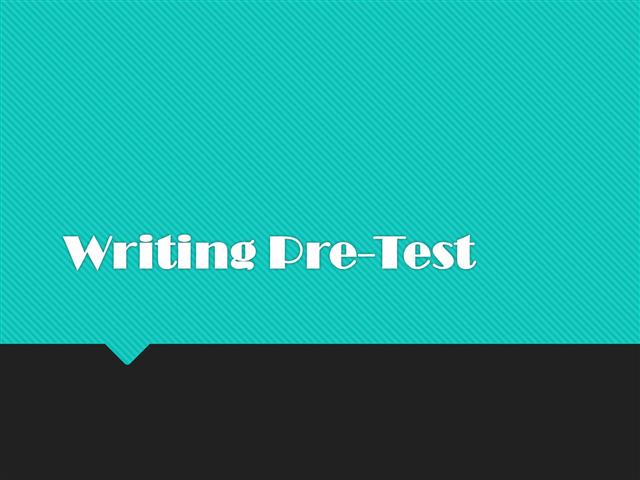 Writing Pre-Test