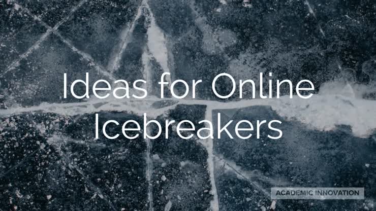 Ideas for Online Icebreakers