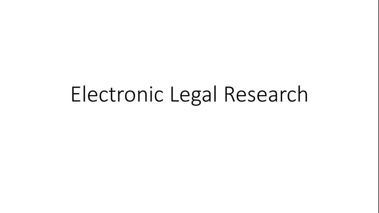 Electronic Legal Research - Natural language and terms and connectors ...