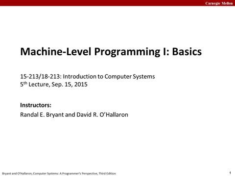 Lecture 05: Machine-Level Programming I: Basics