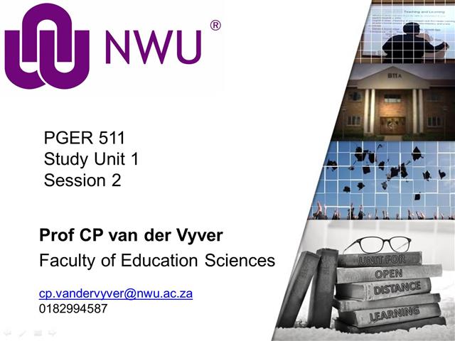 PGER 511- Prof CP vd Vyver- Study Unit 1: Session 2