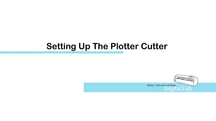 Plotter Cutter Certification : 5. Set up and Cut