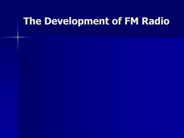 3.2c FM Radio (slides 10 -12)
