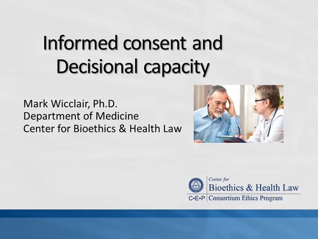 Session 2: Informed Consent and Decisional Capacity