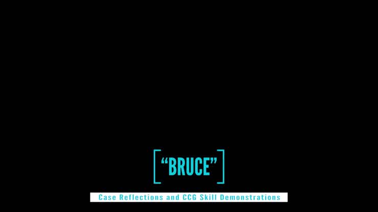 BRUCE_Case Reflections and CCG Skill Demos