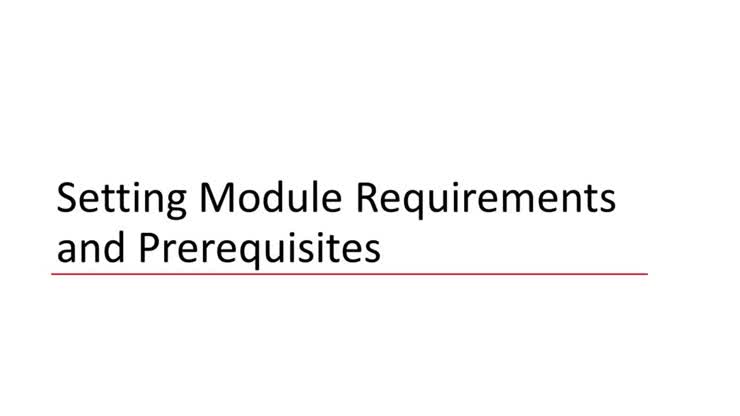 Setting Module Requirements and Prerequisites