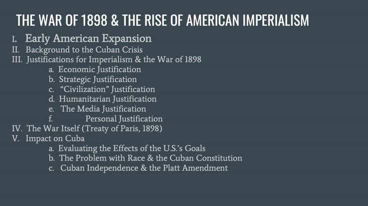 9. The War of 1898 & The Rise of American Imperialism