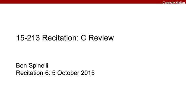 Recitation 6: C Review