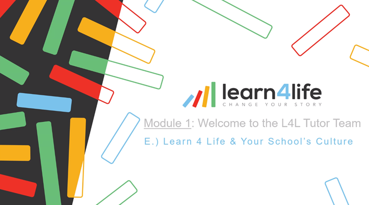 Module 1E: Learn 4 Life and Your School's Culture