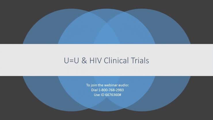 U=U & HIV Clinical Trials Research Webinar