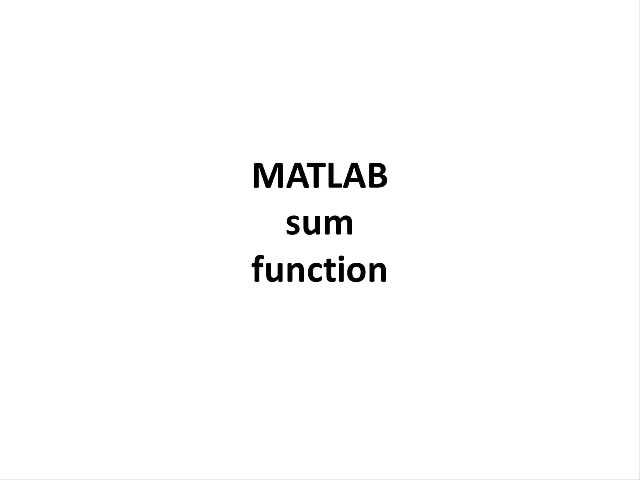 MATLAB SumFunction