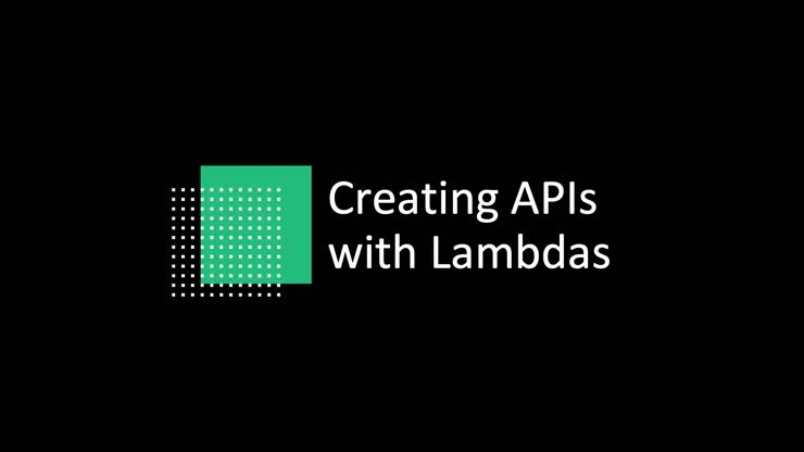 CS 240 - Creating APIs with Lambdas