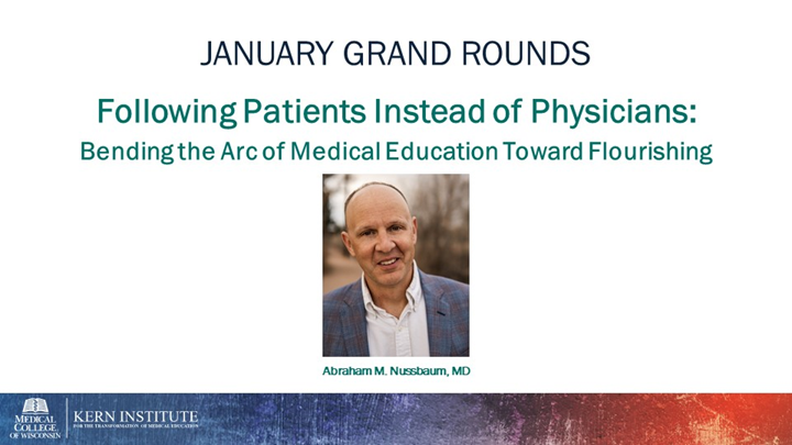 January Grand Rounds: Following Patients Instead of Physicians: Bending ...