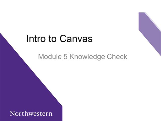 Module 5 Knowledge Check