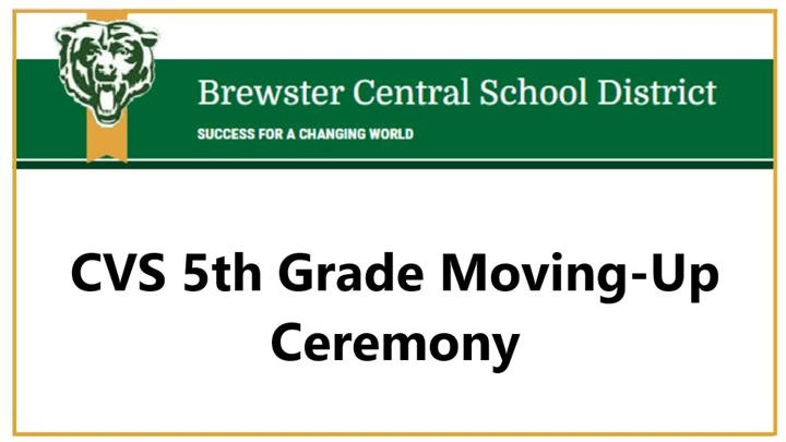 CVS 5th Grade Moving-Up Ceremony