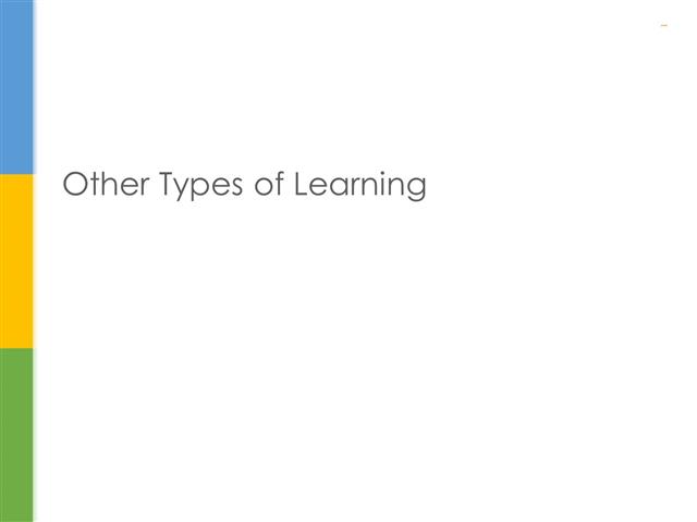 Chapter 6 - Video Lecture - Part 3 of 3 (Other Types of Learning)