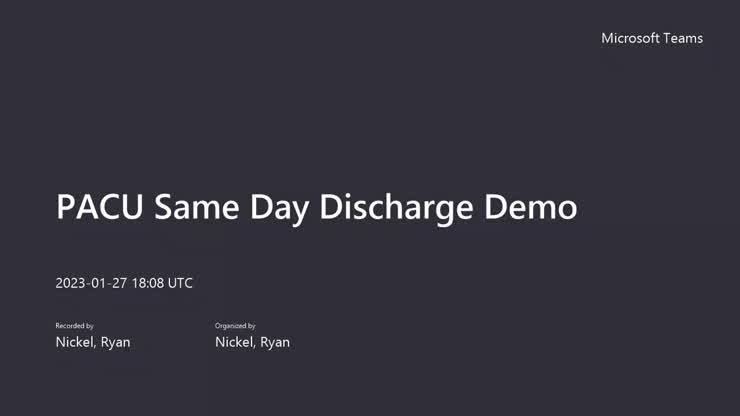 PACU Same Day Discharge Demo-20230127_100758-Meeting Recording