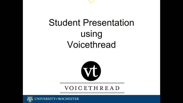 Voicethread for Student Presentation - Assignment
