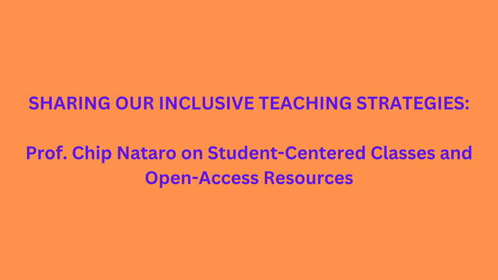 Sharing Inclusive Teaching Strategies: Prof. Chip Nataro on Student ...